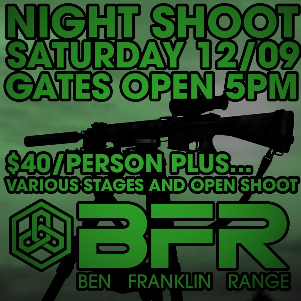 BFR NIGHT SHOOT - SATURDAY DECEMBER 09 - Ben Franklin Range